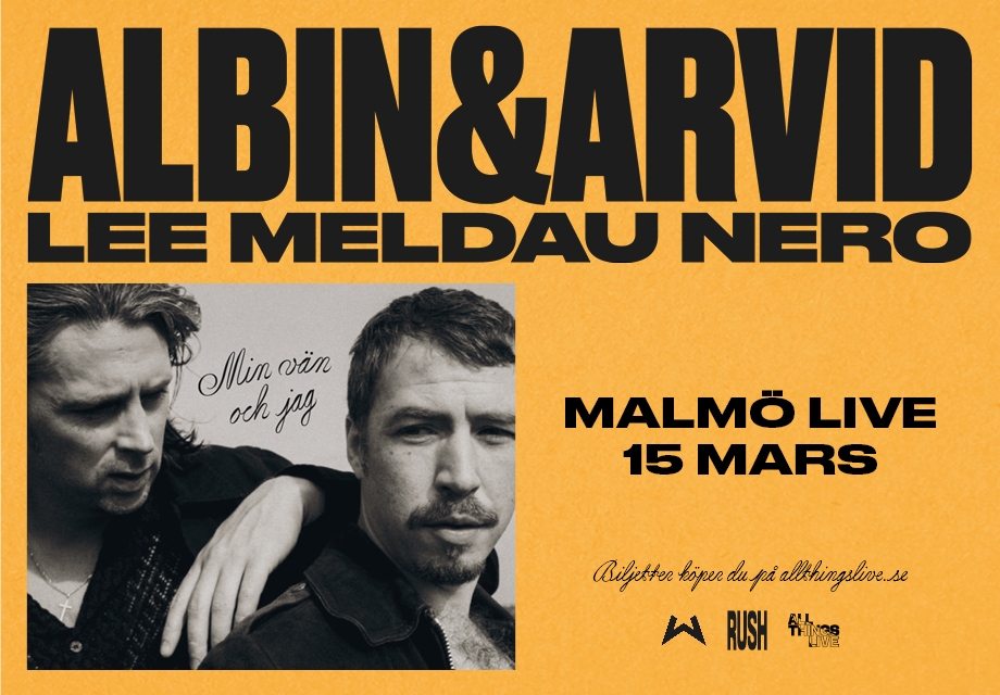 Albin Lee Meldau & Arvid Nero - Min vän och jag | Malmö Live
